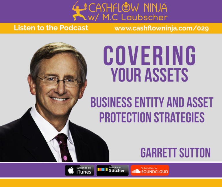 029: Garrett Sutton: Covering Your Assets, Business Entity and Asset ...