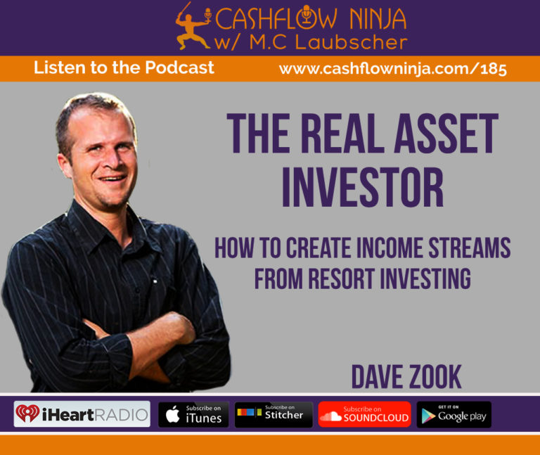 185: Dave Zook: How To Create Income Streams From Resort Investing