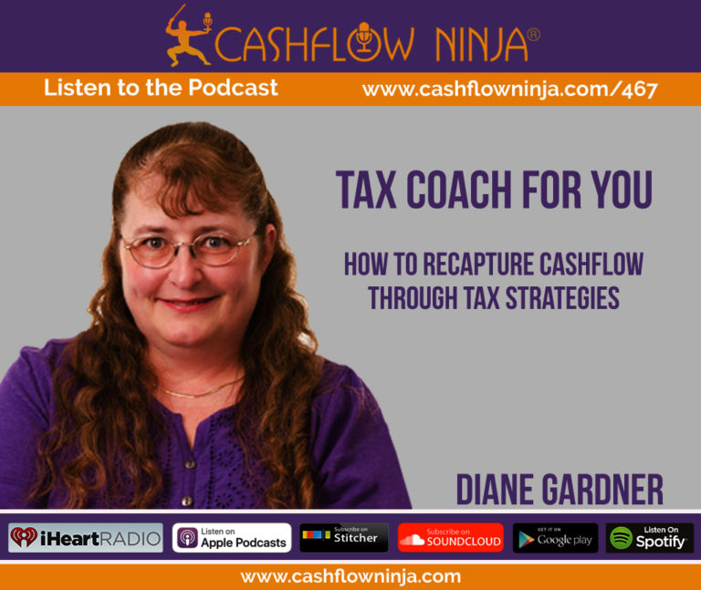 467: Diane Gardner: How To Recapture Cashflow Through Tax Strategies ...